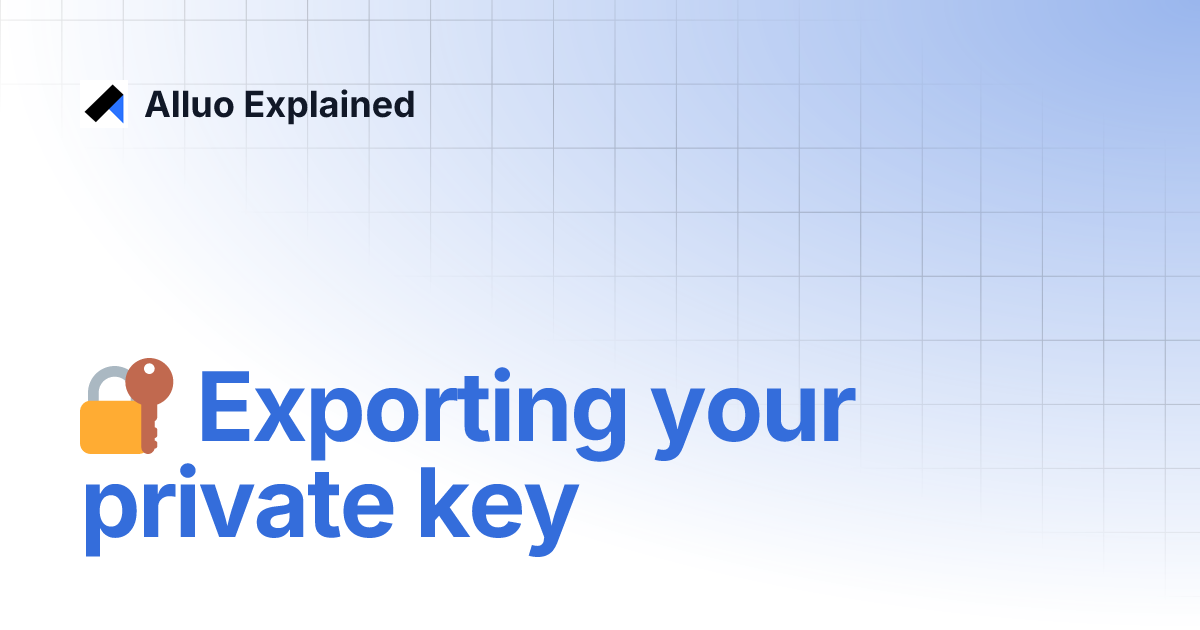 🔐 Exporting your private key | Alluo Explained