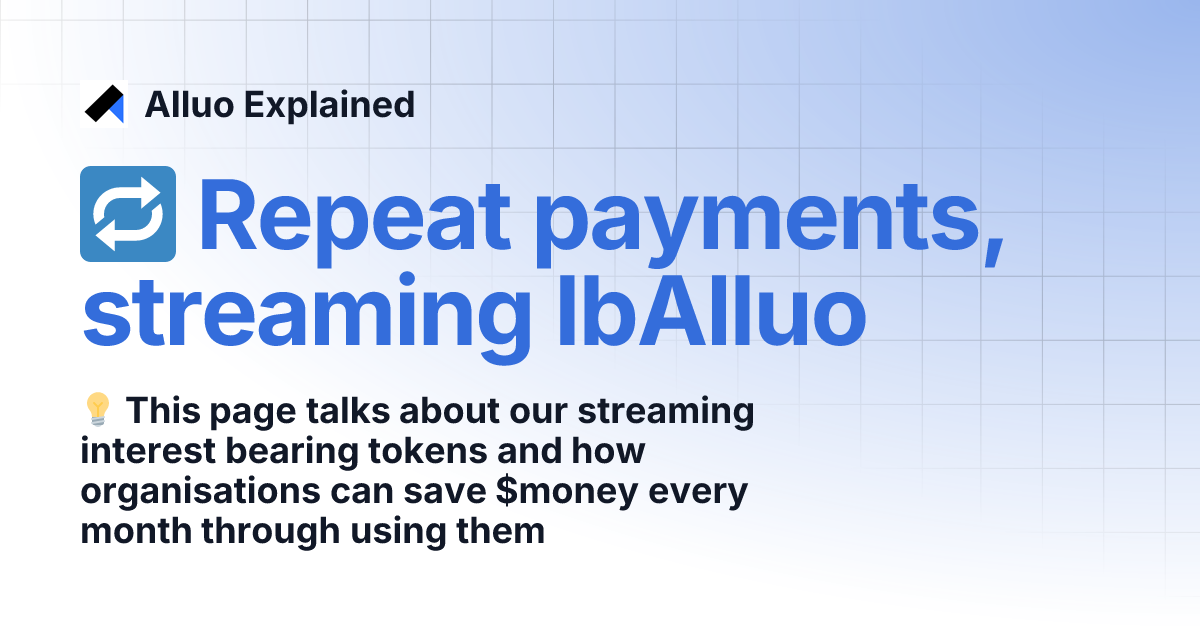 🔁 Repeat payments, streaming IbAlluo | Alluo Explained